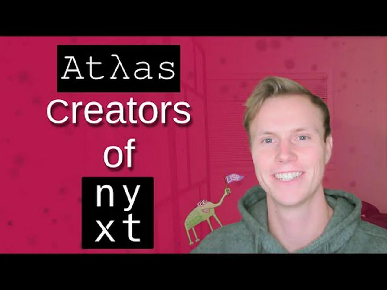 Lisp in Production - Interview with Atlas, the guys behind Nyxt Browser Lisp in Production - Interview with Atlas, the guys behind Nyxt Browser