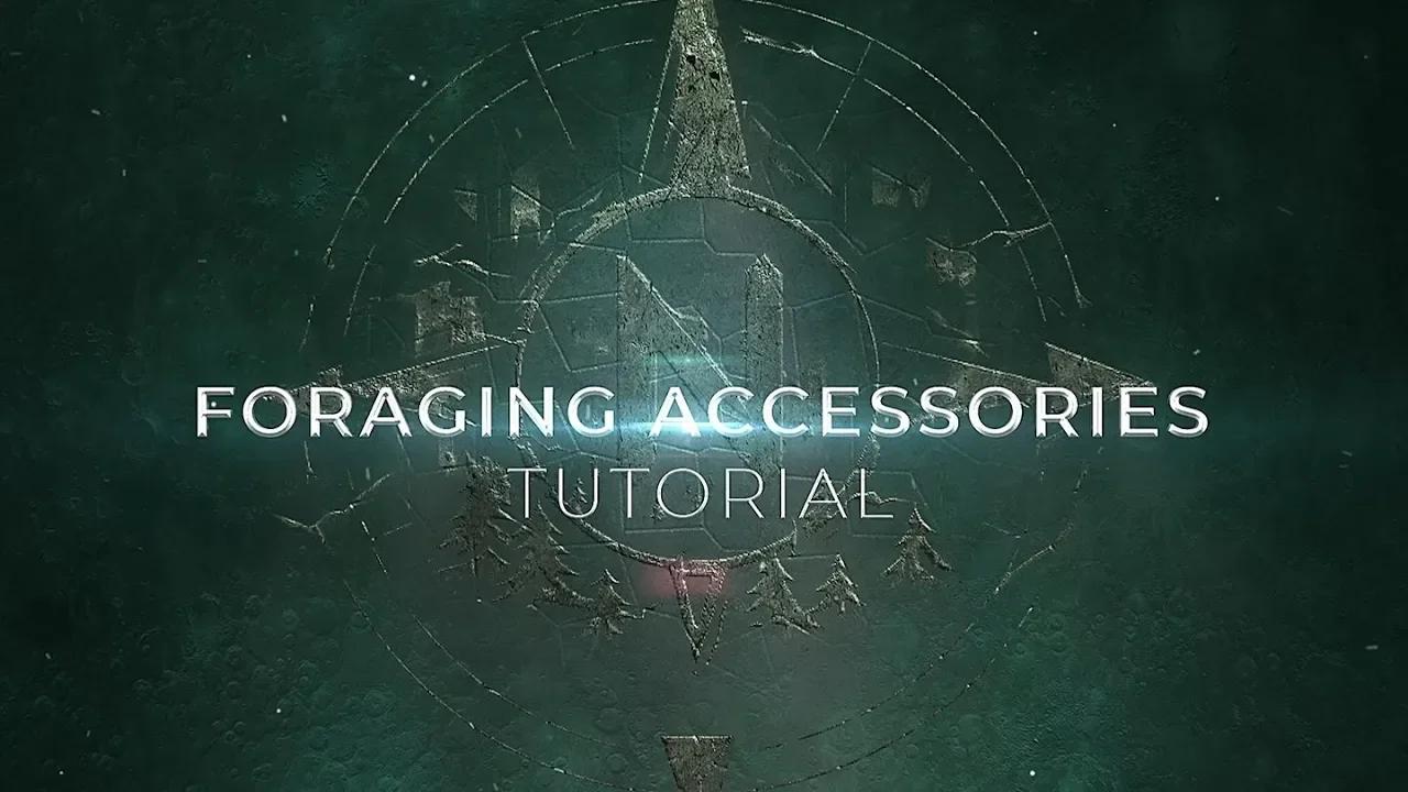 Nanotopia | Forager Accessories Tutorial