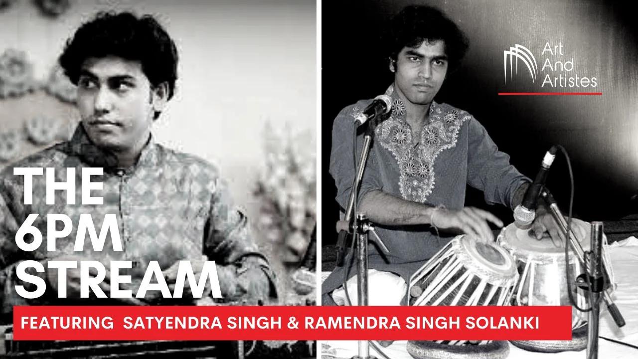The 6 PM Stream | Satyendra & Ramendra Singh Solanki | Hindustani ...