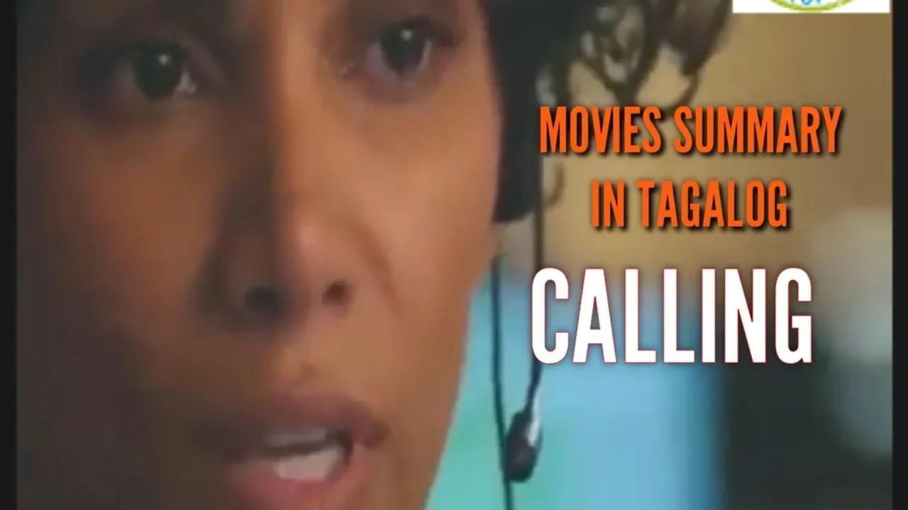 Movies summary in Tagalog: Calling