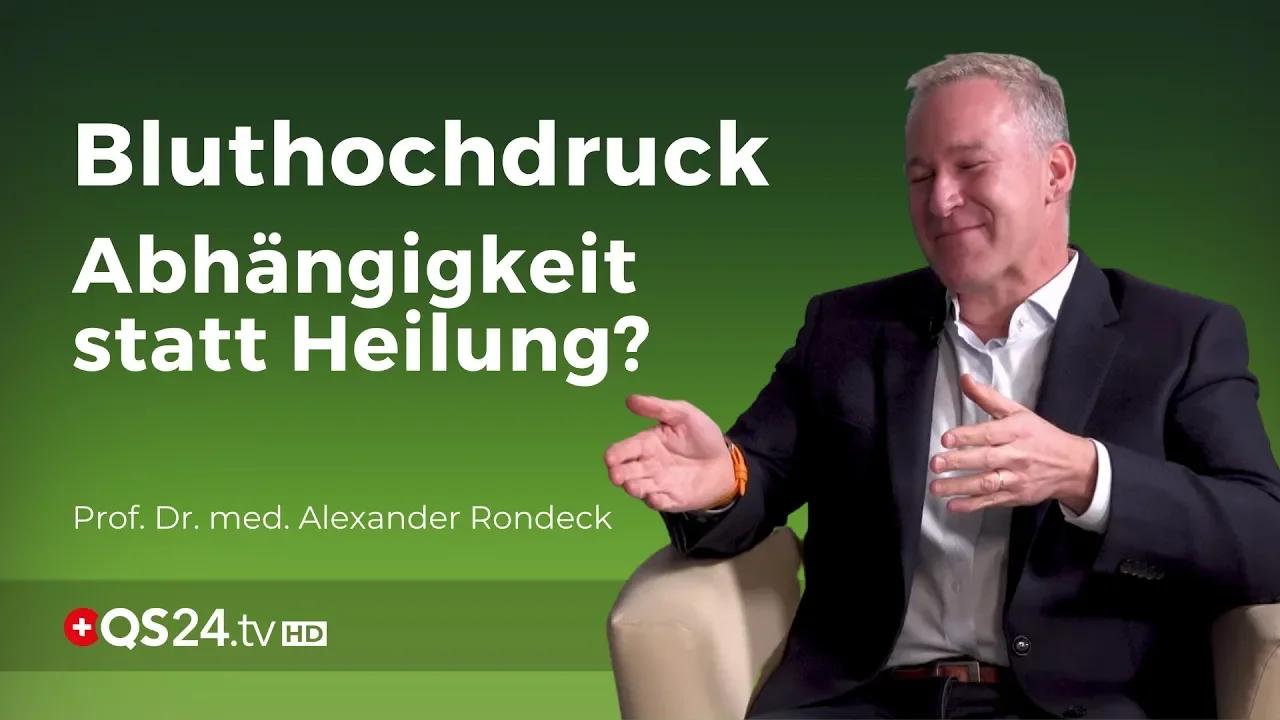 Bluthochdruck –Abhängigkeit statt Heilung? | Prof. Dr. med. Alexander ...