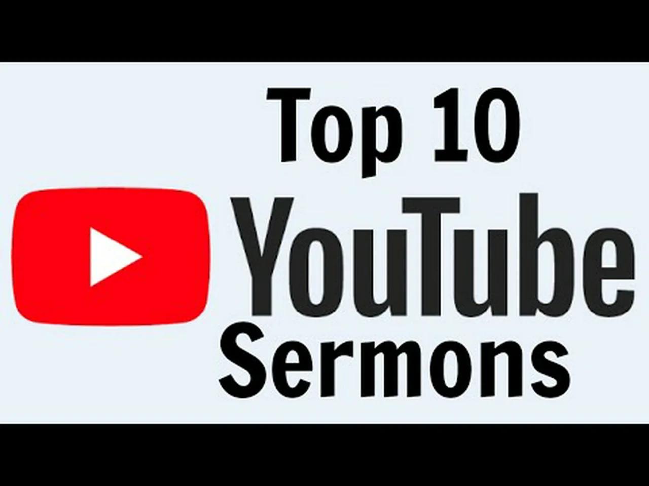 The Top 10 Sermons On Youtube