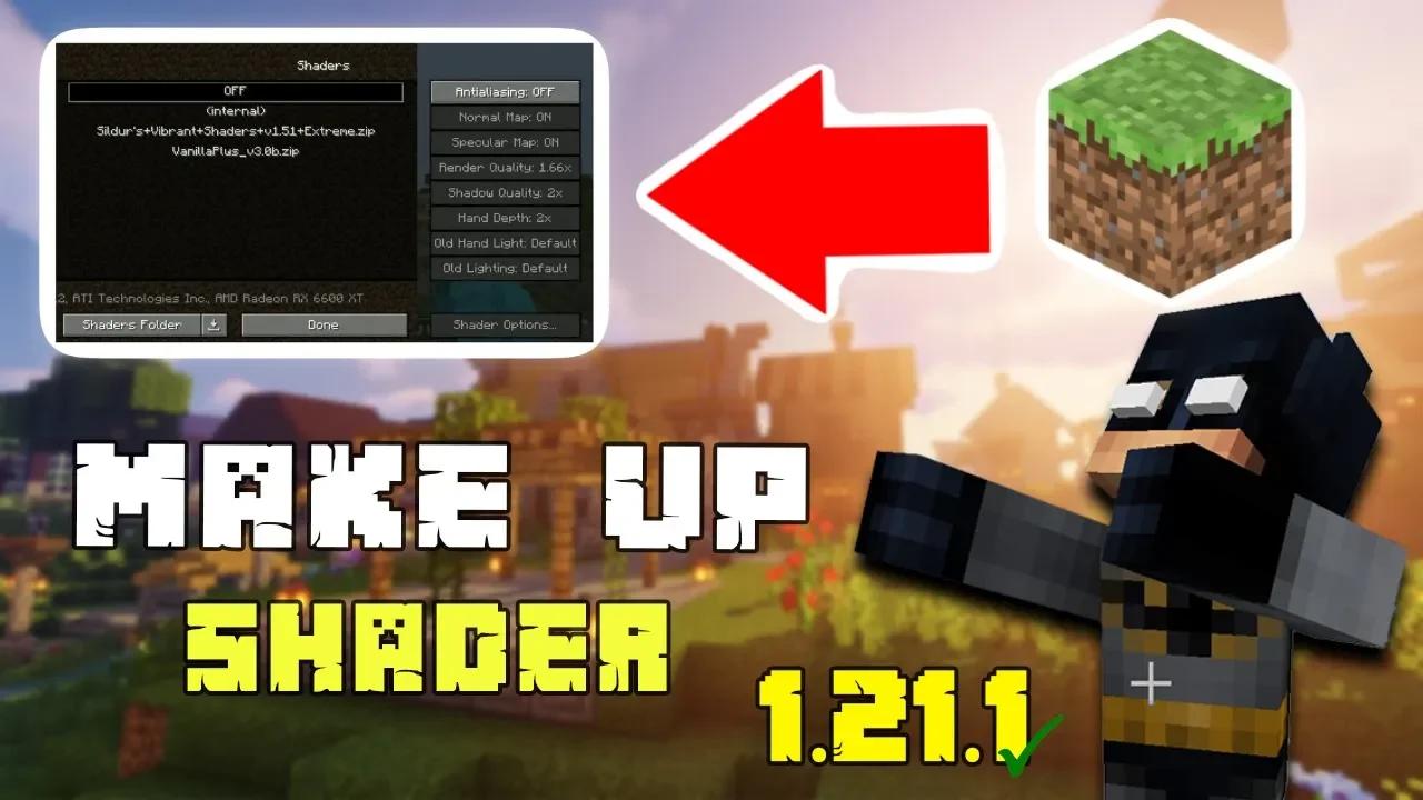 How To Download And Install Make Up Shader For Minecraft 1 21 1