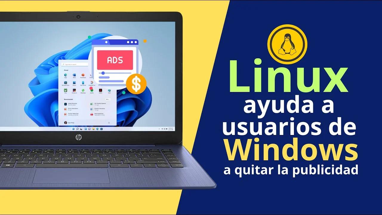 Quitar la publicidad de Windows 11 gracias a la comunidad de Linux