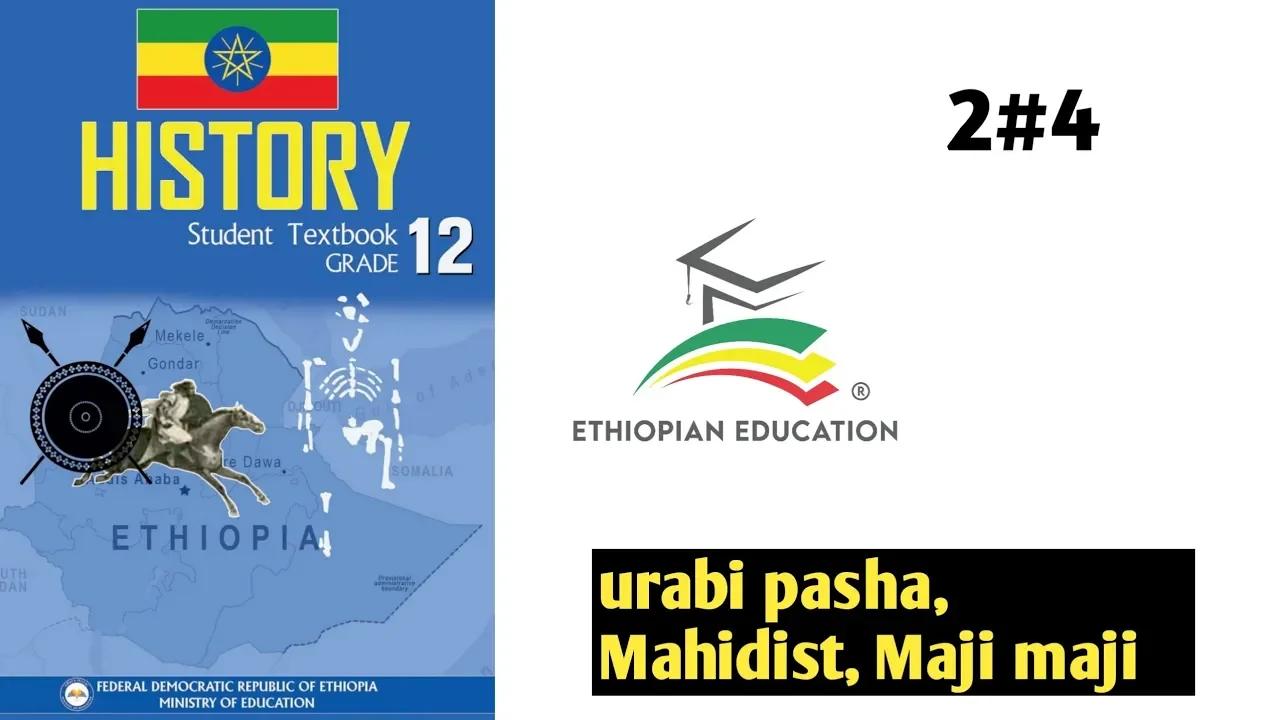 Ethiopian Grade 12 History 2#4 Urabi Pasha, Mahidist, Maji Maji