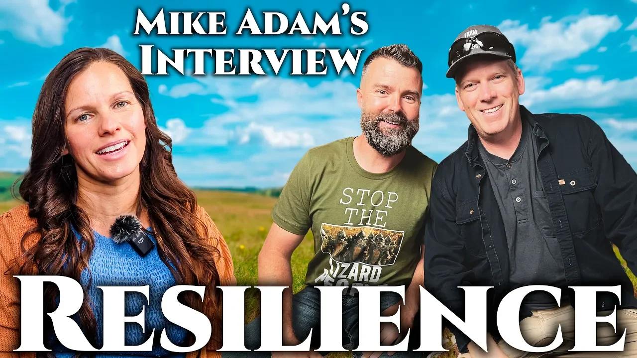 Mike Adam's Interview! Resilience Part 1 • The Health Ranger