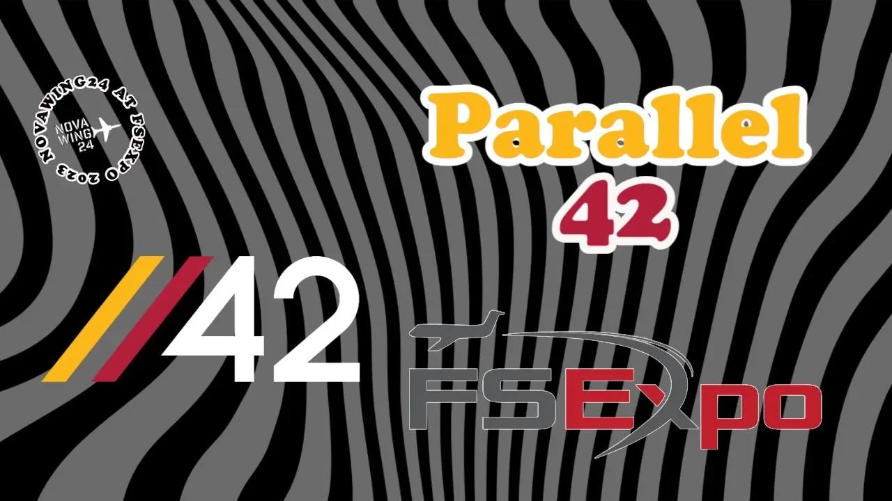 Edson from Parallel 42 Interview with Novawing24 - Flight Sim Expo 2023