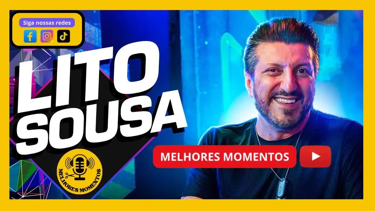 LITO SOUSA NO INTELIGÊNCIA LTDA - MELHORES MOMENTOS