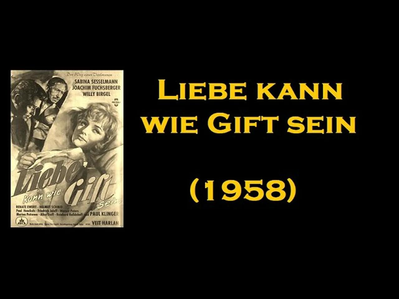 Liebe kann wie Gift sein (1958)