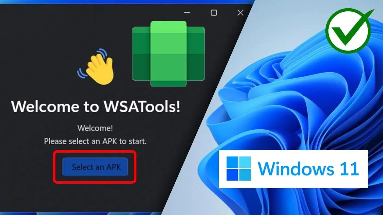 How to Install Android APKs/Apps in Windows 11 Easily Using WSATools
