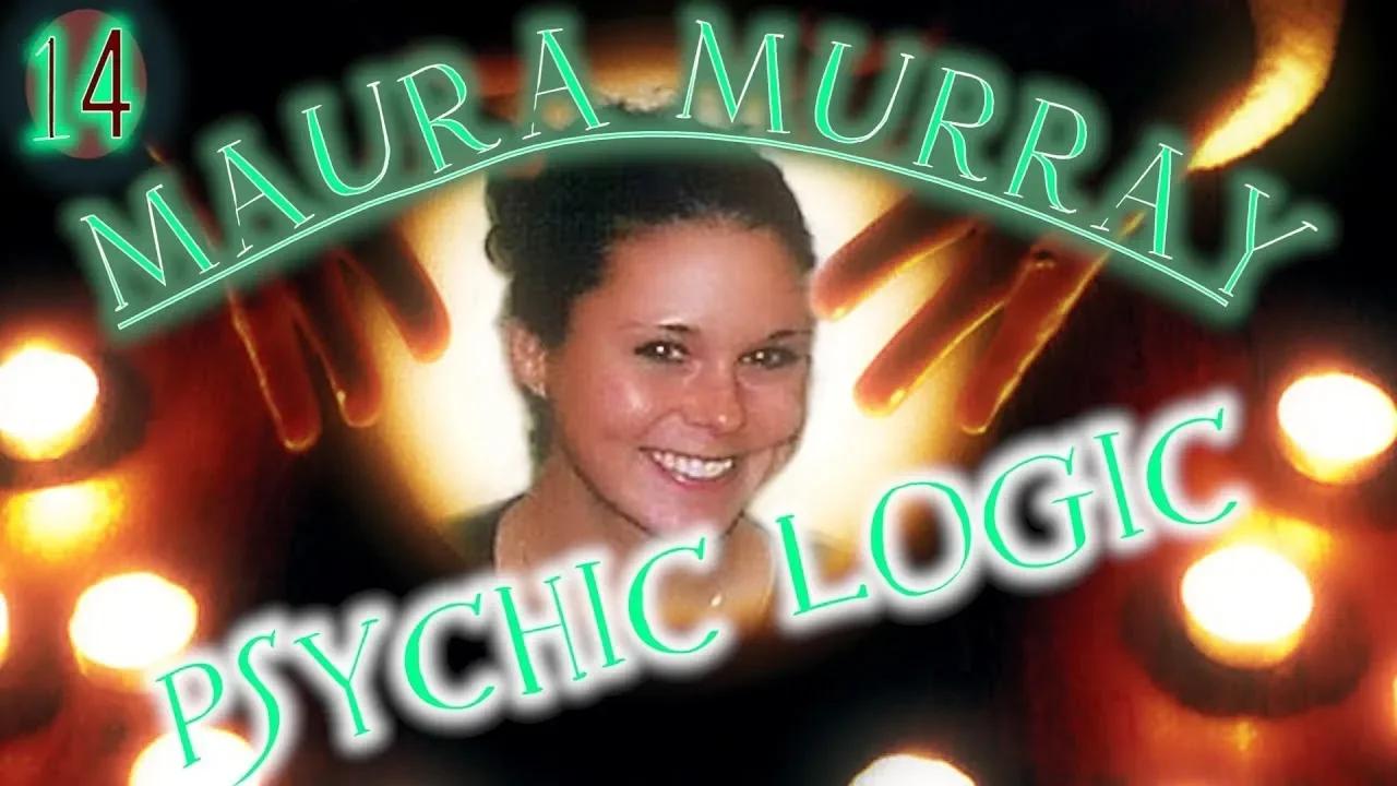 MAURA MURRAY PART 14: PSYCHIC LOGIC [REMASTERED AUDIO] (MINDSHOCK TRUE ...