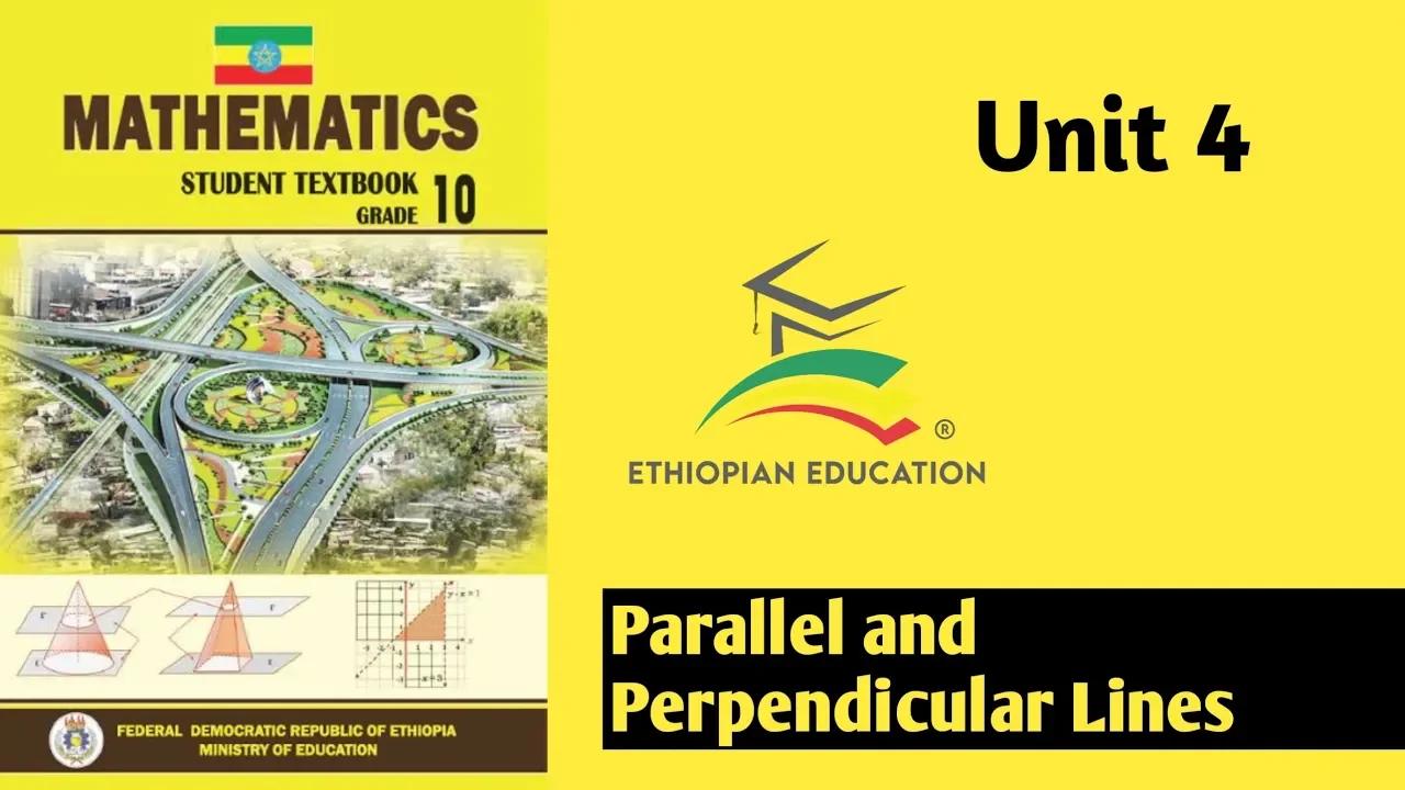 Ethiopian Grade 10 Maths Unit 4 Parallel and Perpendicular Lines