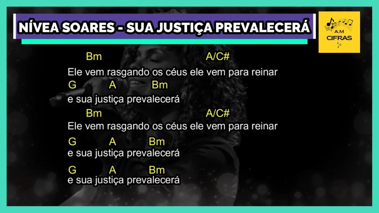 NÍVEA SOARES - SUA JUSTIÇA PREVALECERÁ (LETRA E CIFRA)