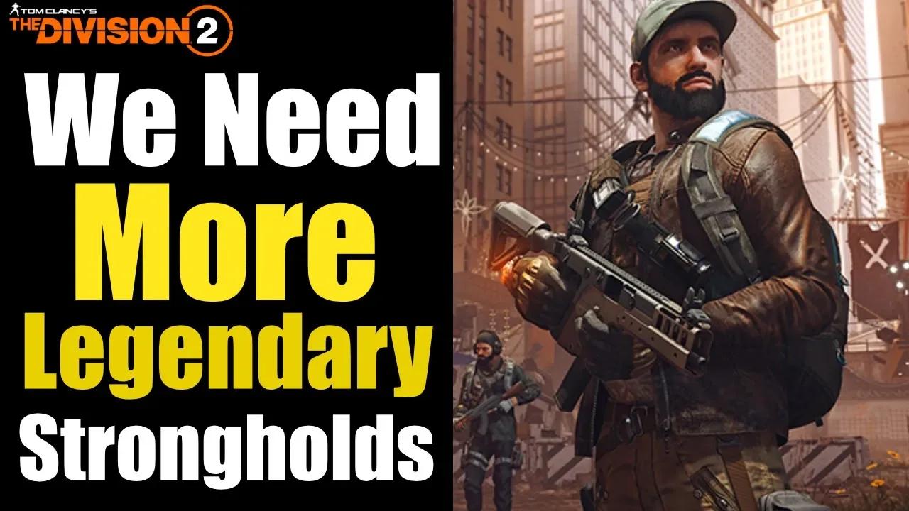 The Division 2 - The Developers Need To Bring More Legendary Strongholds