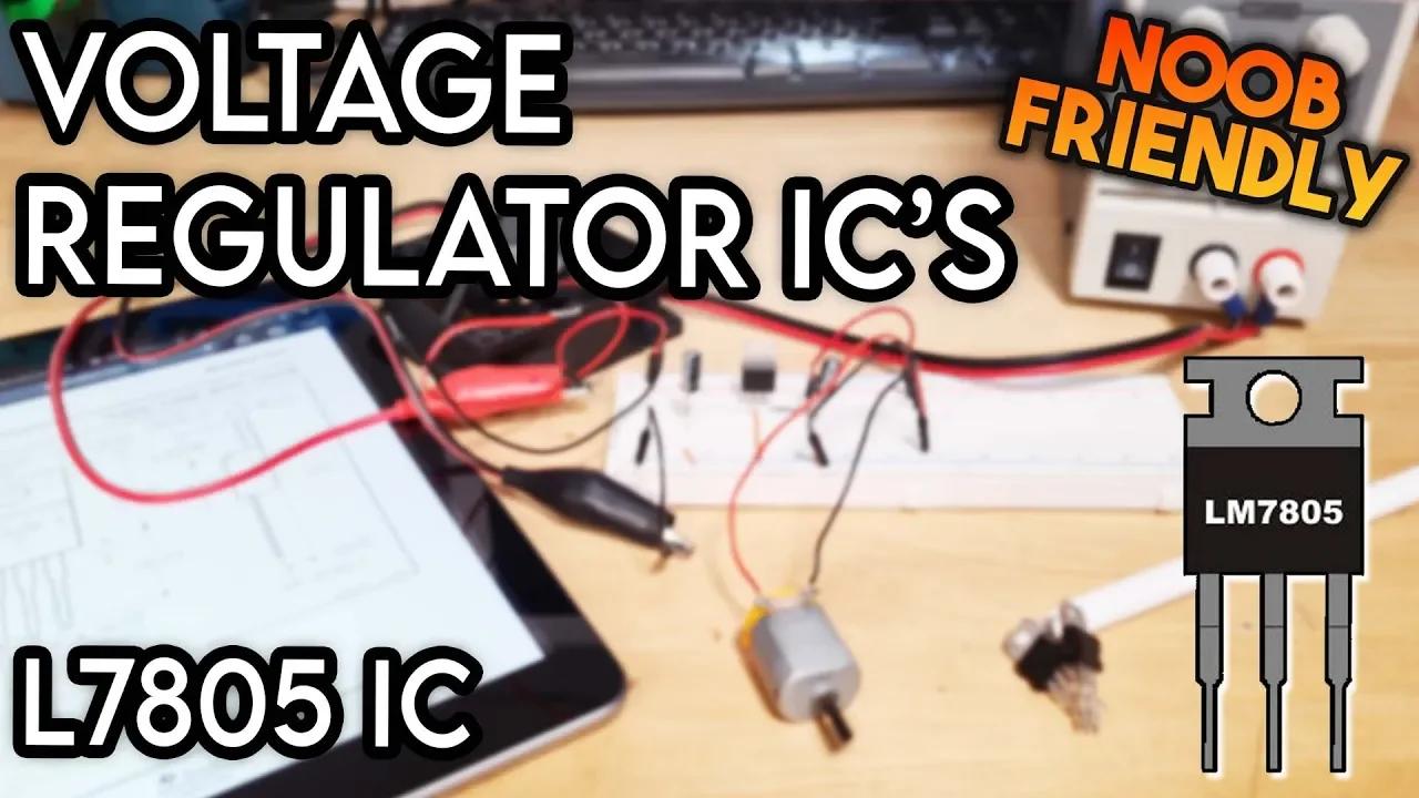 Introduction To Voltage Regulator IC's - L7805 IC