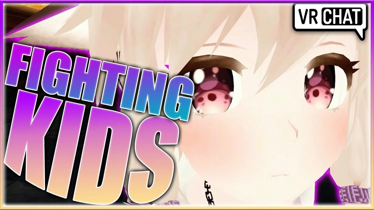[VRCHAT] FIGHTING A KID