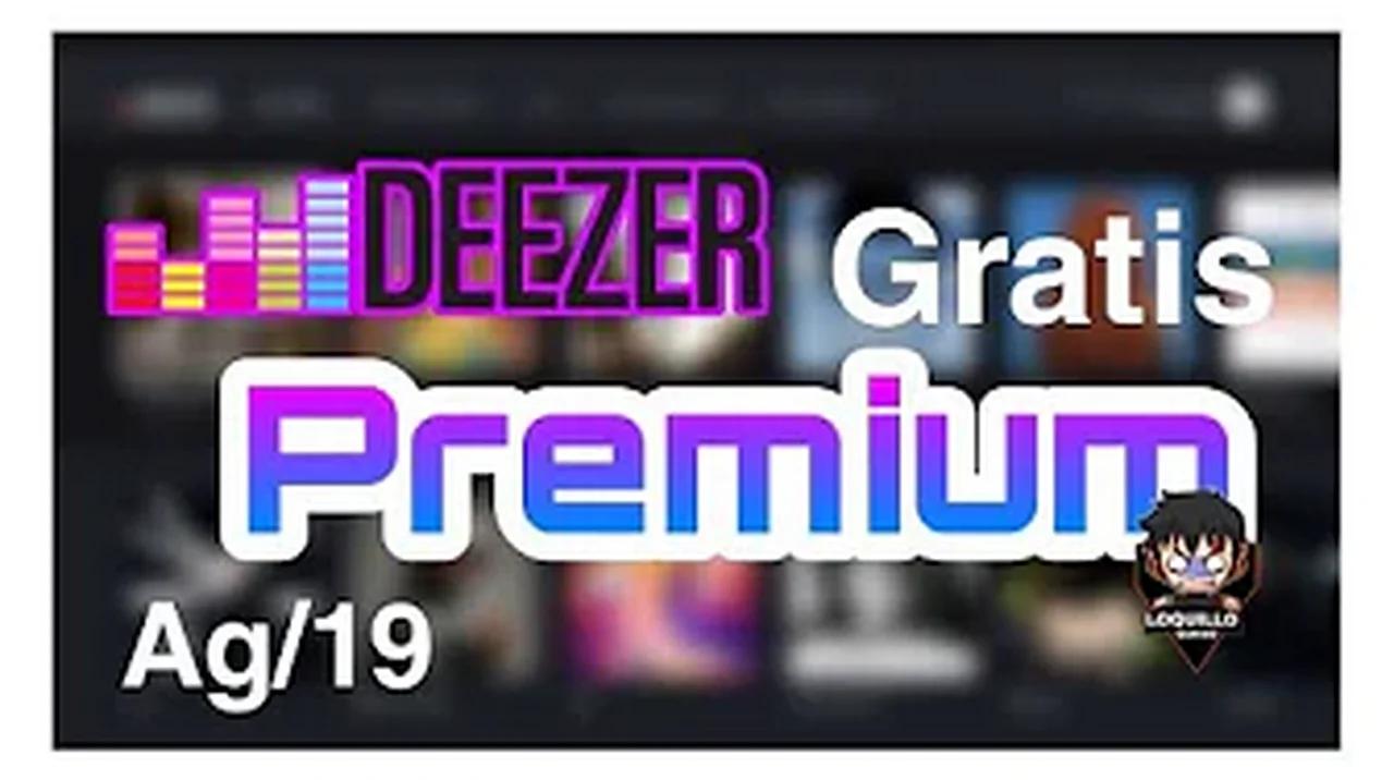 Deezer premium gratis Nueva versión 2019