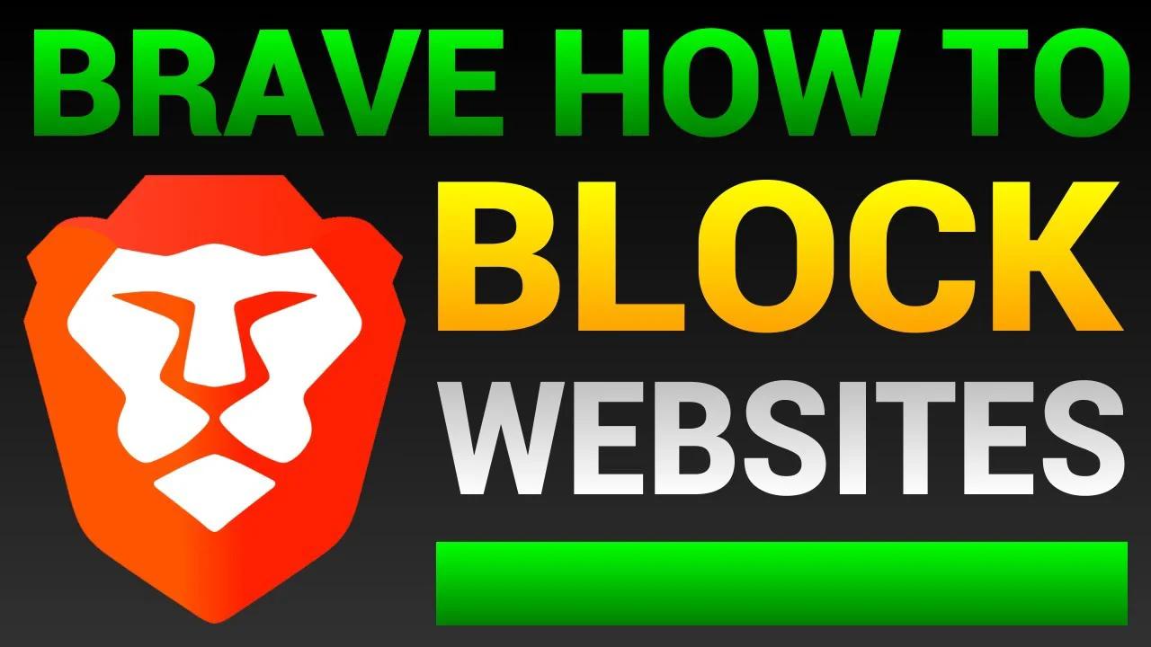 How To Block Websites In Brave Browser - Full Tutorial 2022