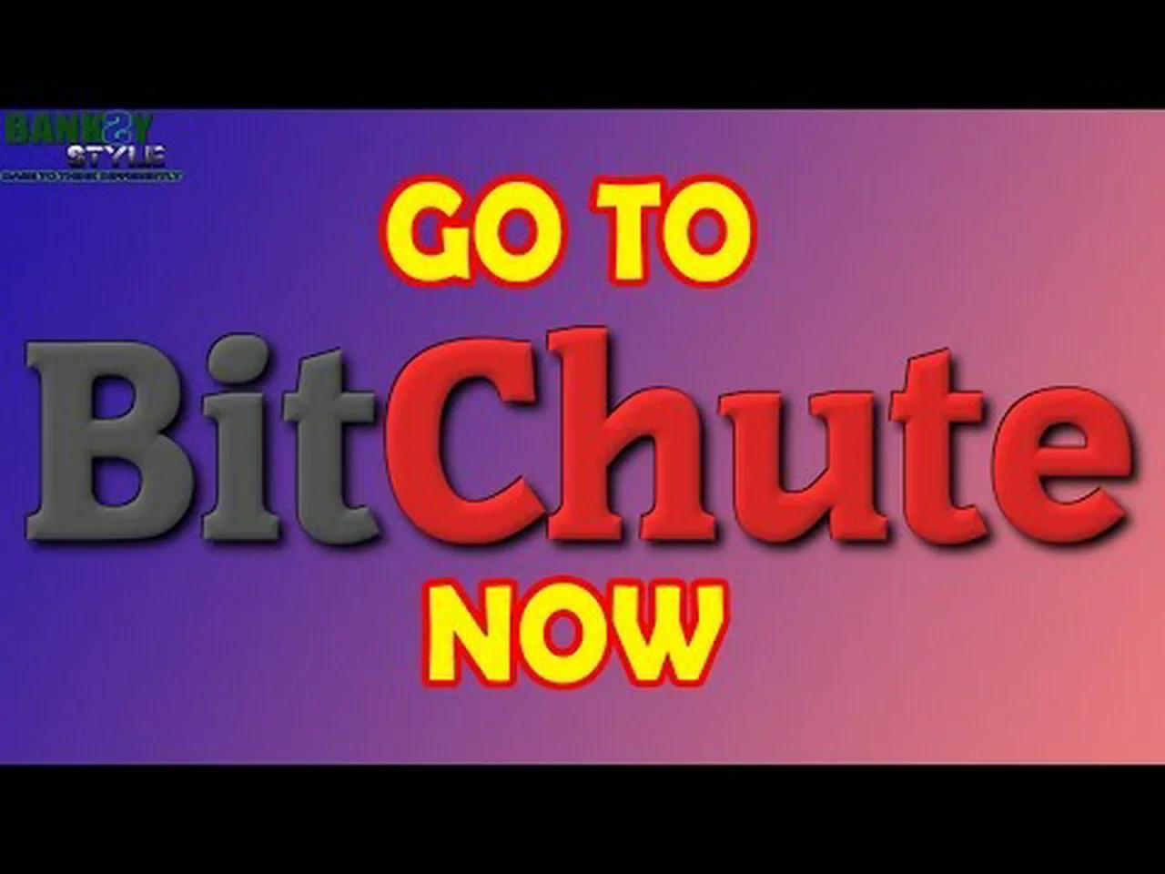 GO SEE NEW VIDEO ON BITCHUTE NOW