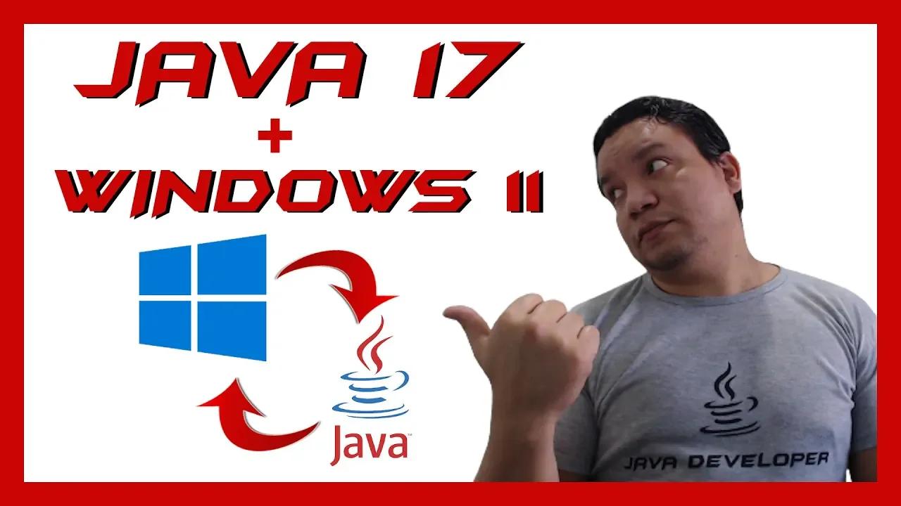 🔴 Cómo Descargar e INSTALAR JAVA 17 (LTS) en 👉 WINDOWS 11 [2022]