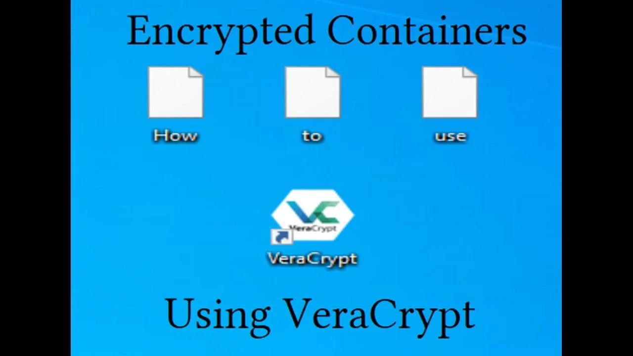 Using Veracrypt To Create Encrypted Containers Windows Tutorial