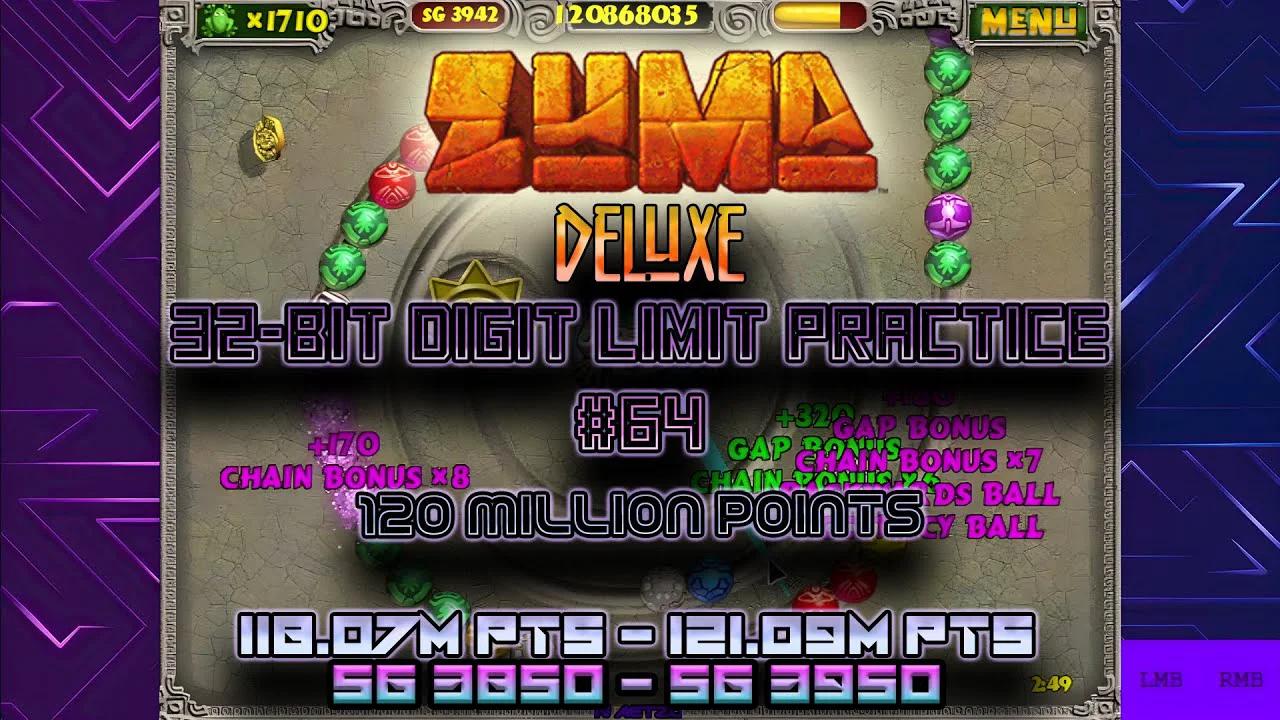 Zuma Deluxe | 32-Bit Digit Limit Practice #64 - 120 Million Points