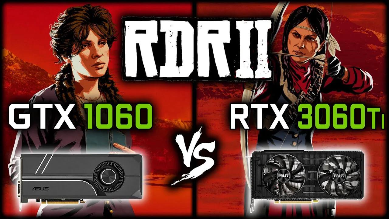 GTX 1060 vs RTX 3060 Ti in Red Dead Redemption 2 | RDR 2 - GTX 1066 vs ...