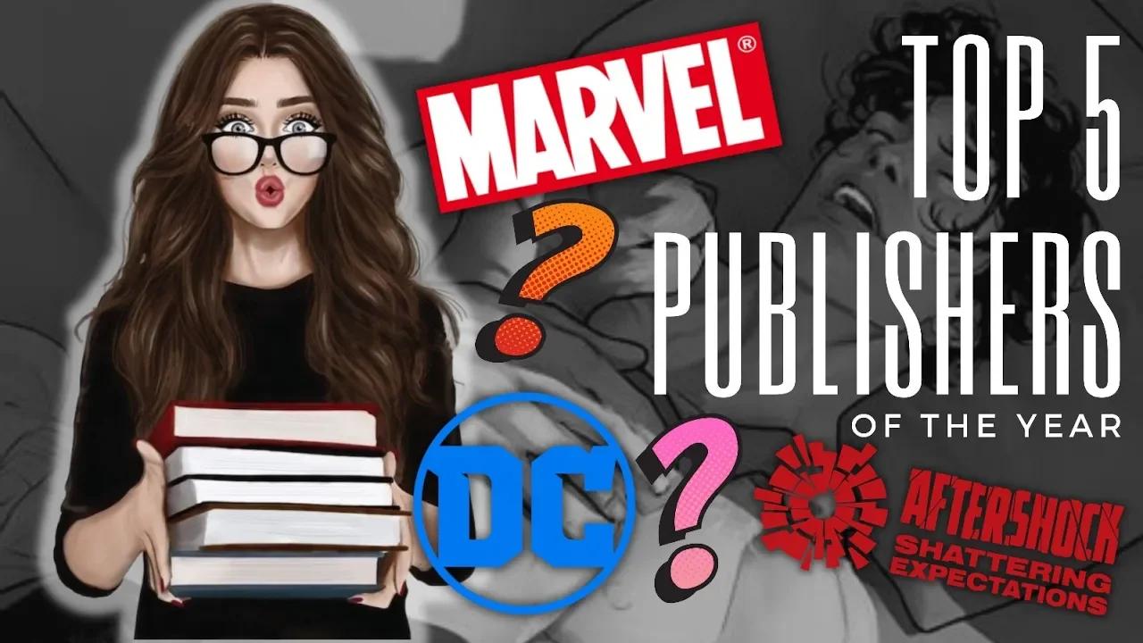Top 5 Comic Publishers of 2021! | You Might Be Surprised!