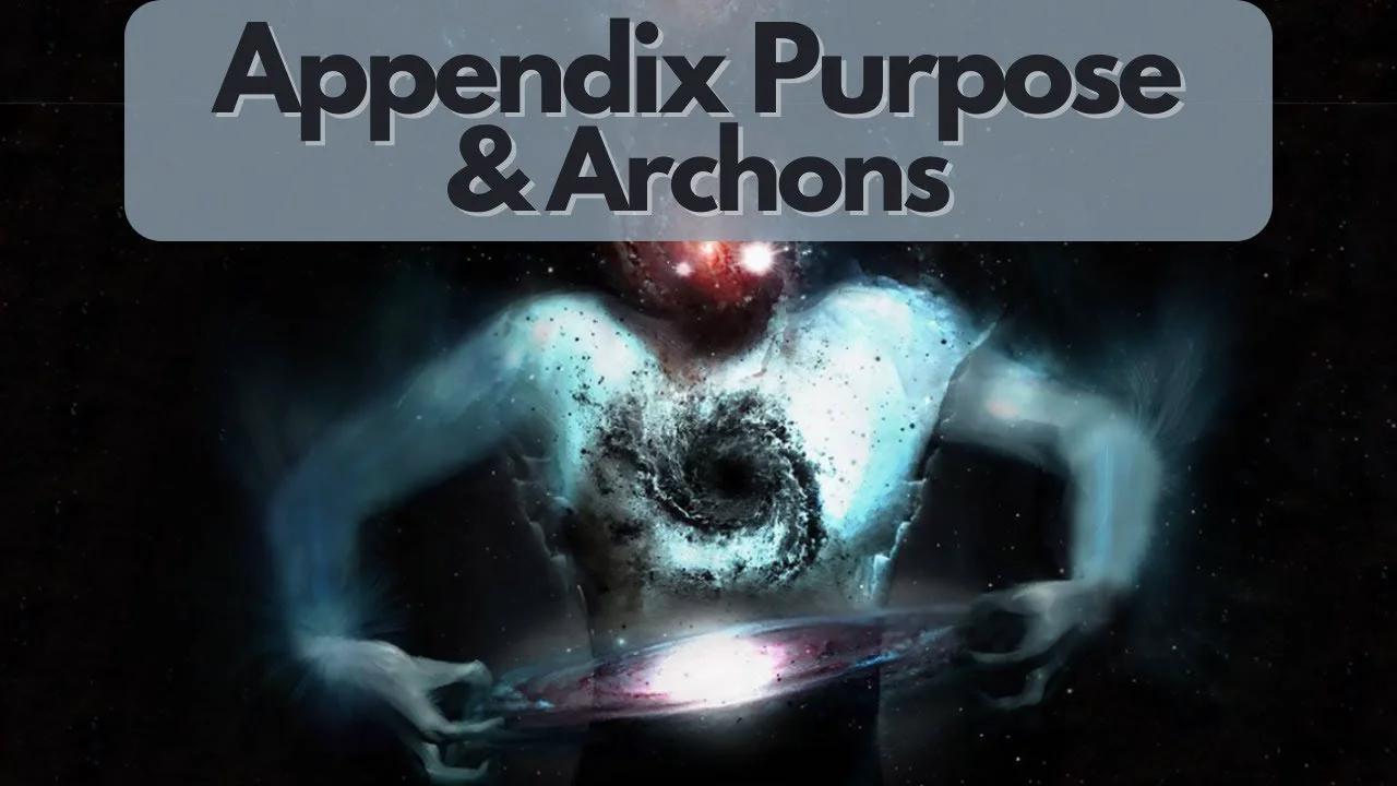 Appendix Purpose & Archons