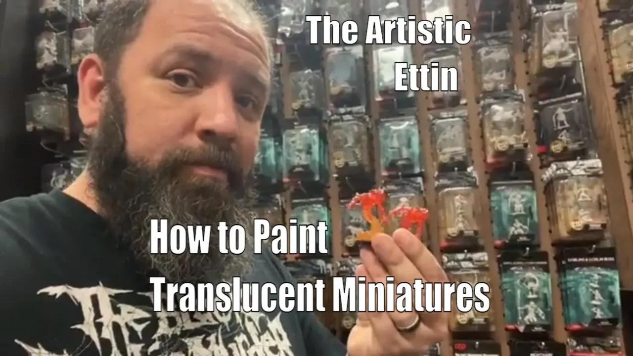 How to Paint Translucent Miniatures