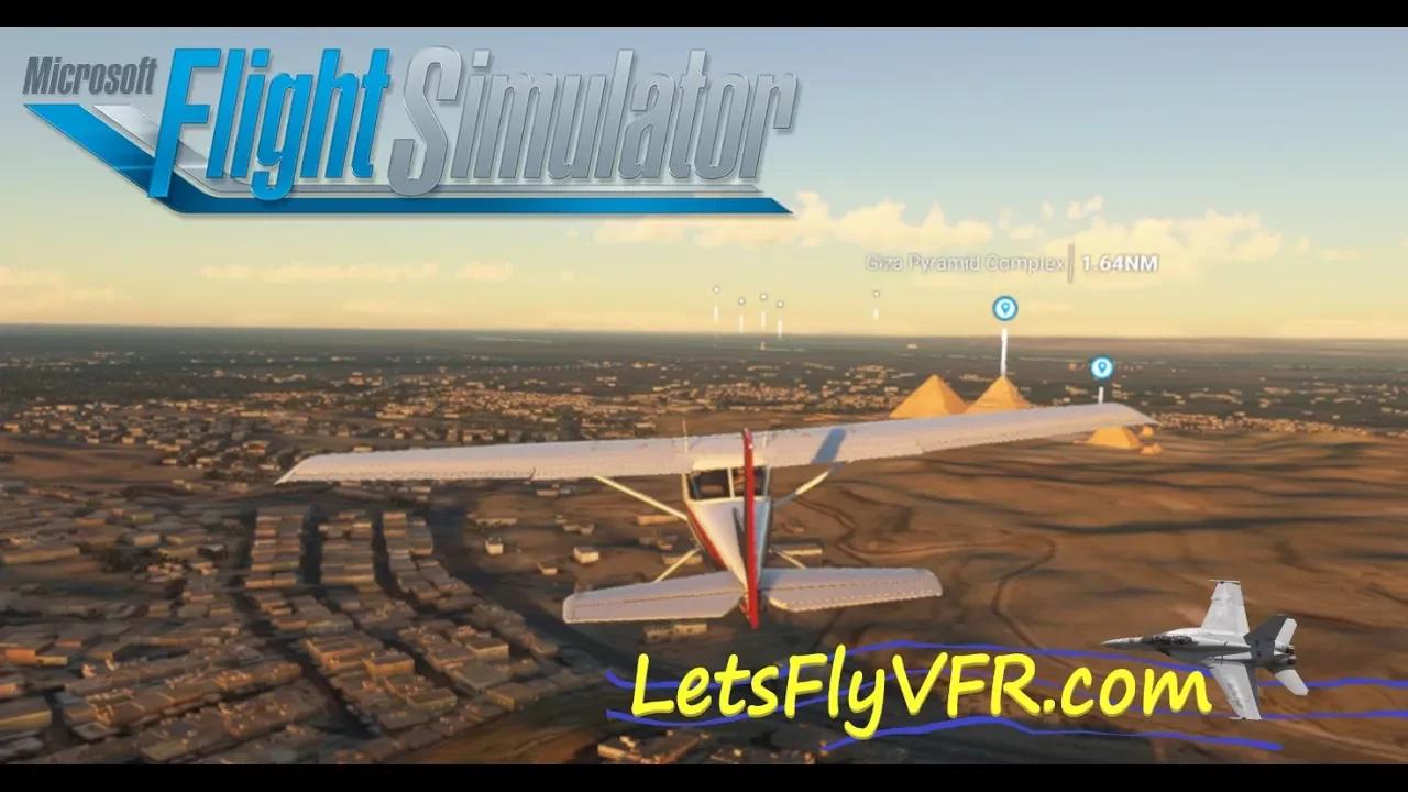 Microsoft Flight Simulator 2020 Gameplay | Discovering The Pyramids and ...