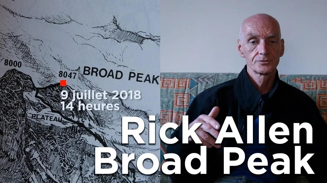 Rick Allen Broad Peak Pakistan 8047 mètres Sauvetage drone interview ...