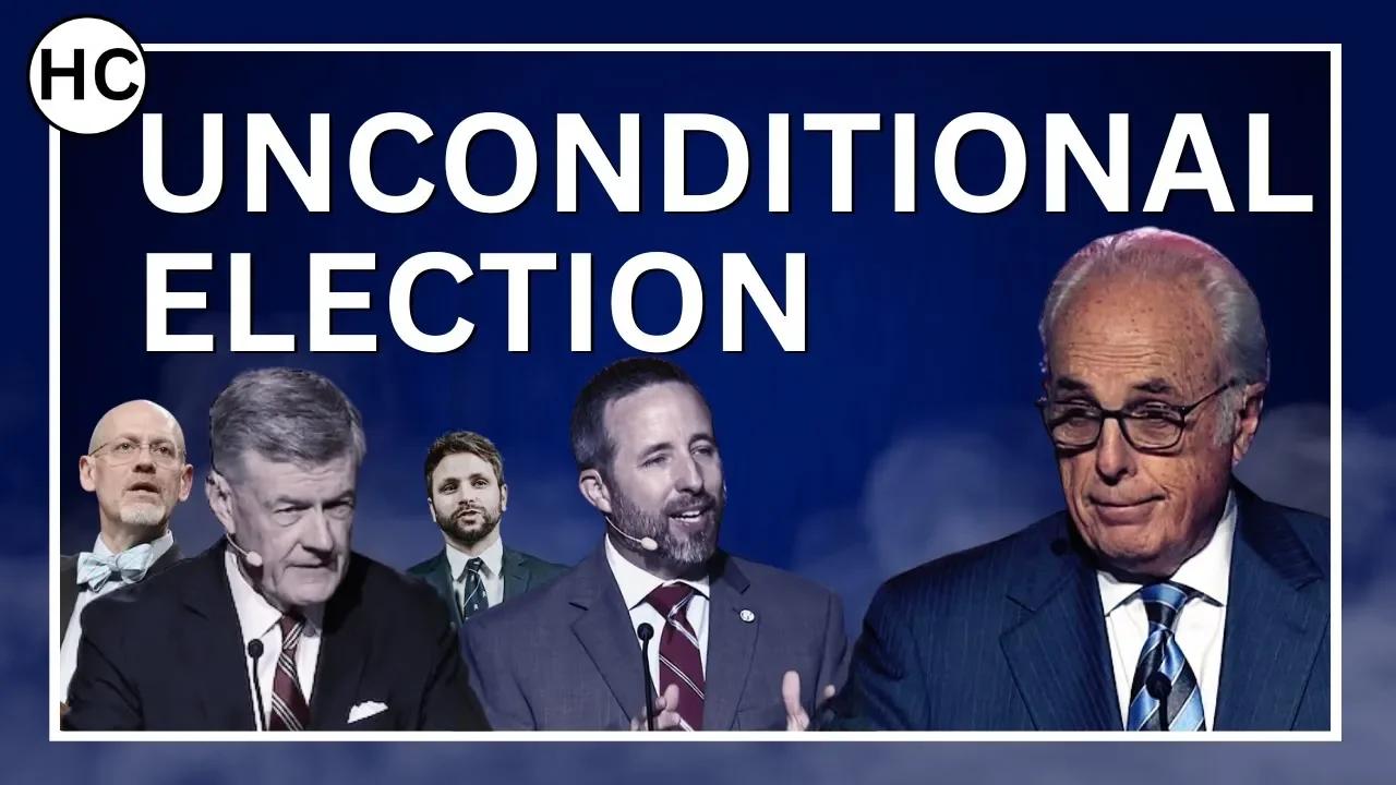 What is Unconditional Election? - Honest Conference