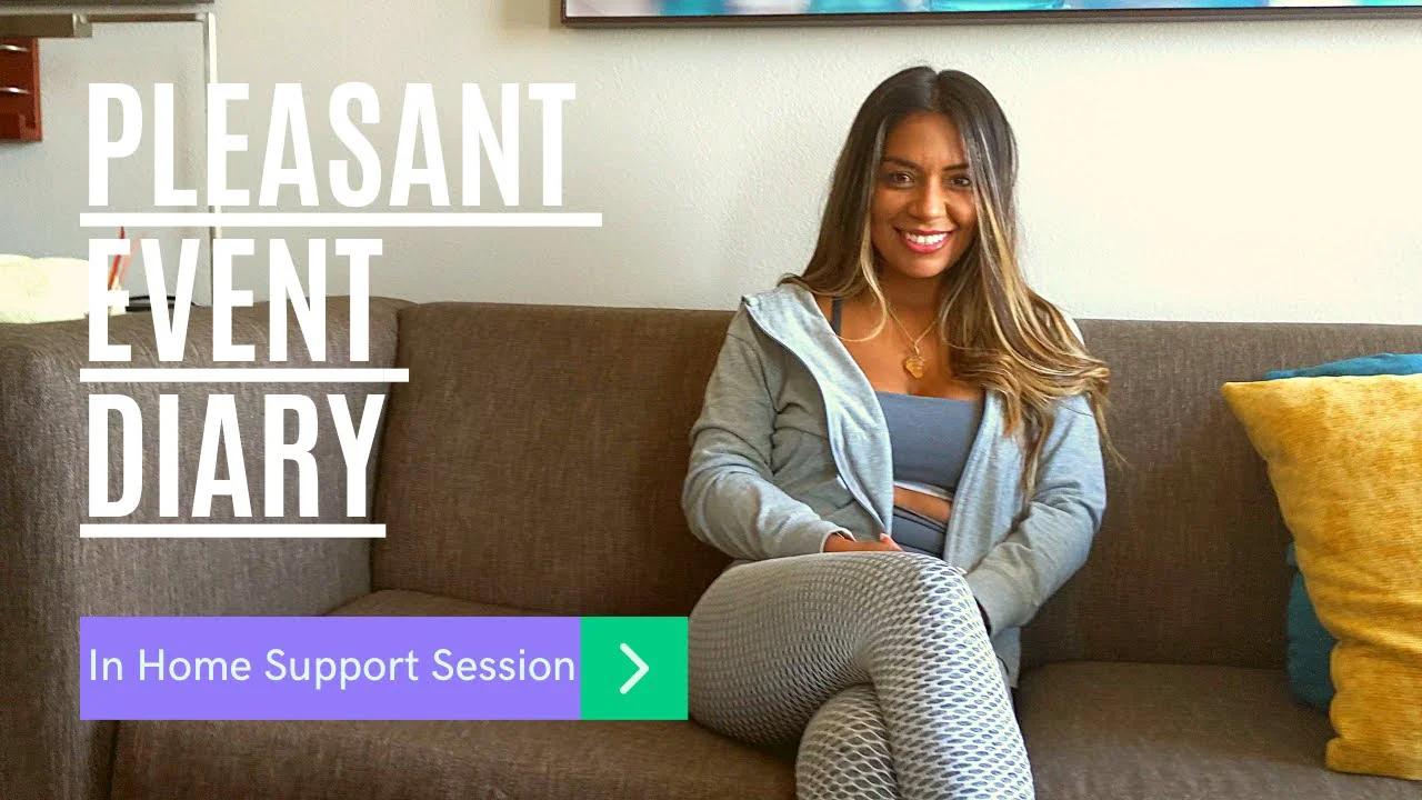 Pleasant Event Diary | In Home Support Session no.1