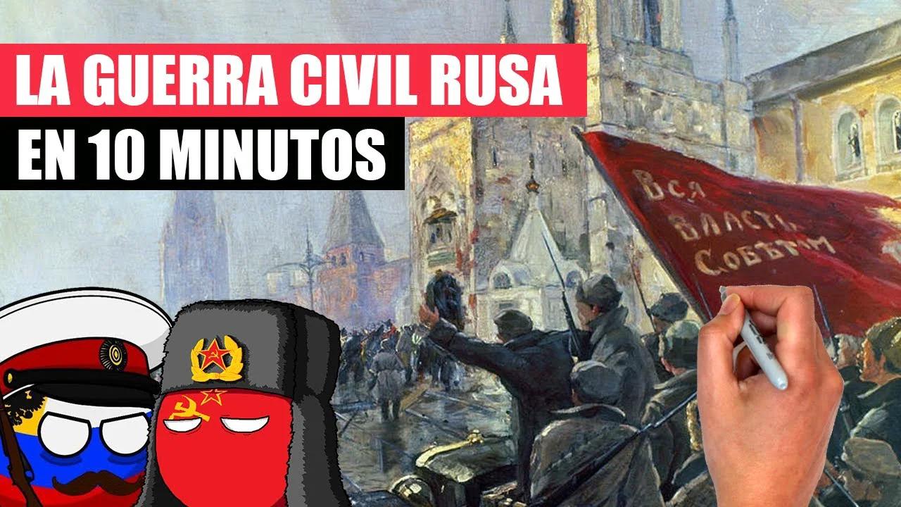 La GUERRA CIVIL RUSA resumida en 10 minutos | ASÍ es como nació la ...