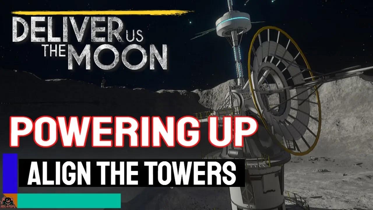 Powering up the Base with towers in // Deliver Us the moon