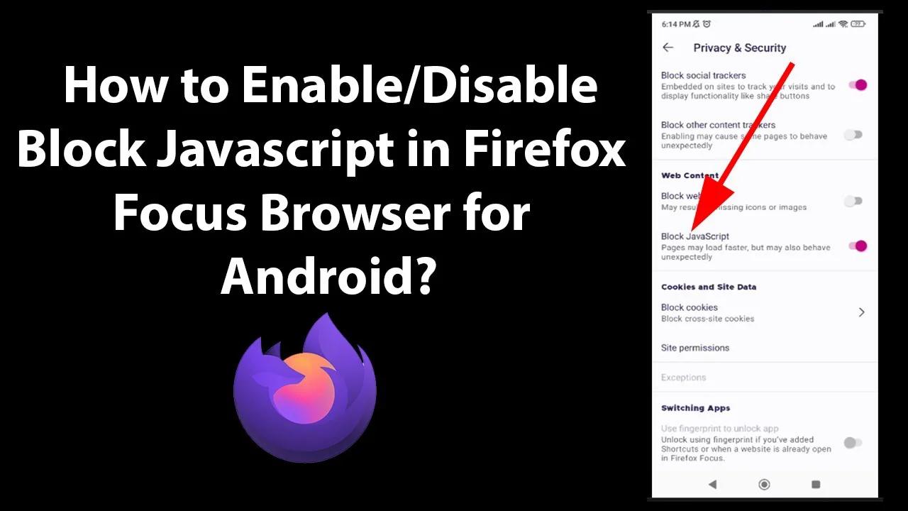 How to Enable/Disable Block Javascript in Firefox Focus Browser for ...