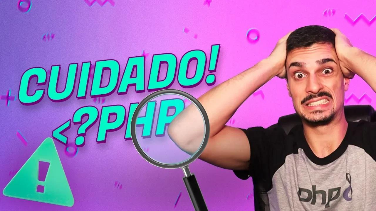 Cuidado com as tags do PHP - Erro com abertura e fechamento das tags PHP | Dias de Dev