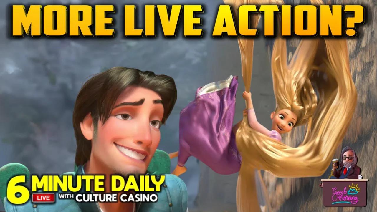 Tangled Getting Live Action Treatment - 6 Minute Daily - December 12th