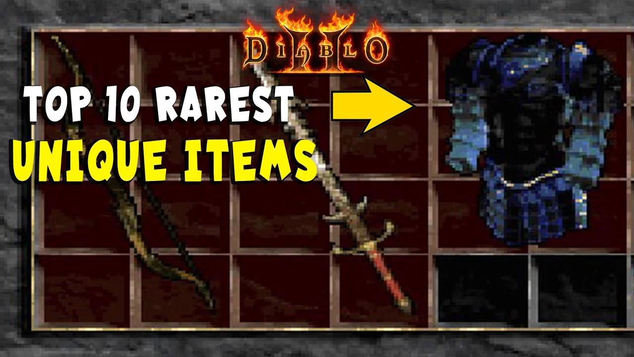 Top 10 Rarest Unique Items in Diablo 2 / / Resurrected D2R