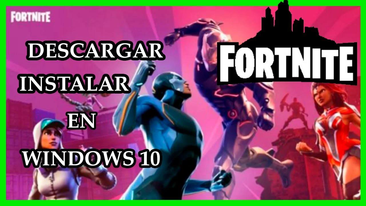 COMO DESCARGAR Y INSTALAR FORTNITE EN WINDOWS 10 64BIT