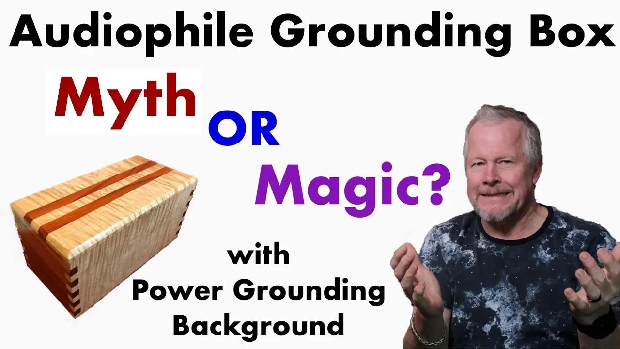 Audiophile Grounding Box Myth or Magic with a intro to power system ...
