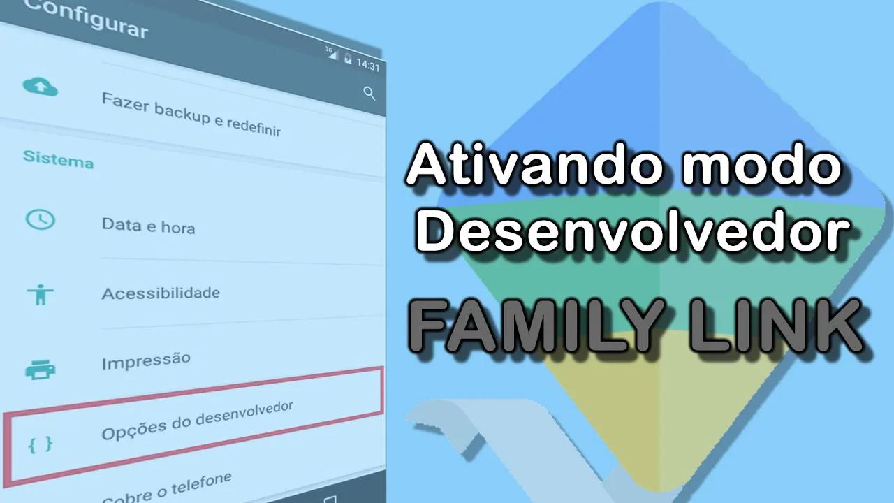 Como ativar modo Desenvolvedor no Family link