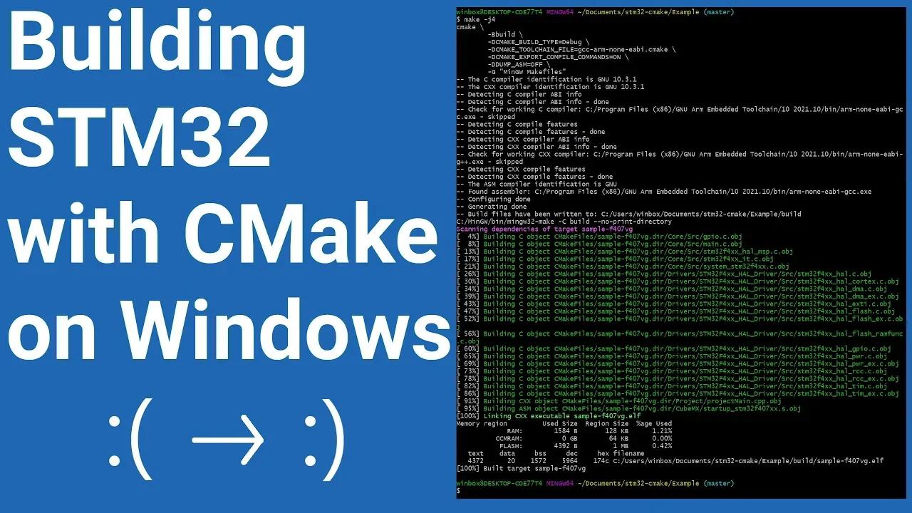 Build STM32 CMake projects on Windows | VIDEO 48