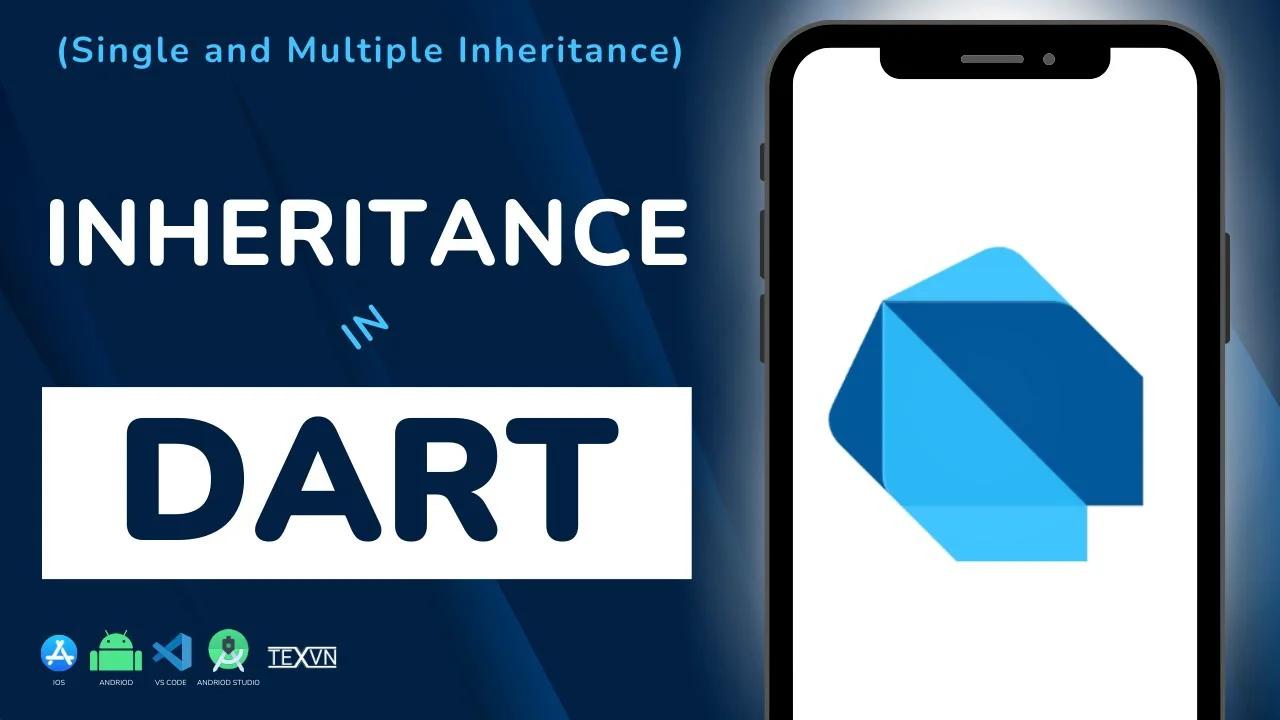 Inheritance Single And Multiple In Dart Programming Dart Tutorial 6067