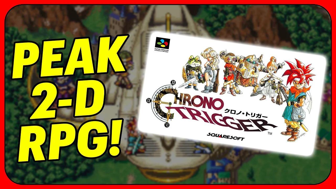 The Story of Chrono Trigger: How the RPG Dream Team Created a Timeless ...