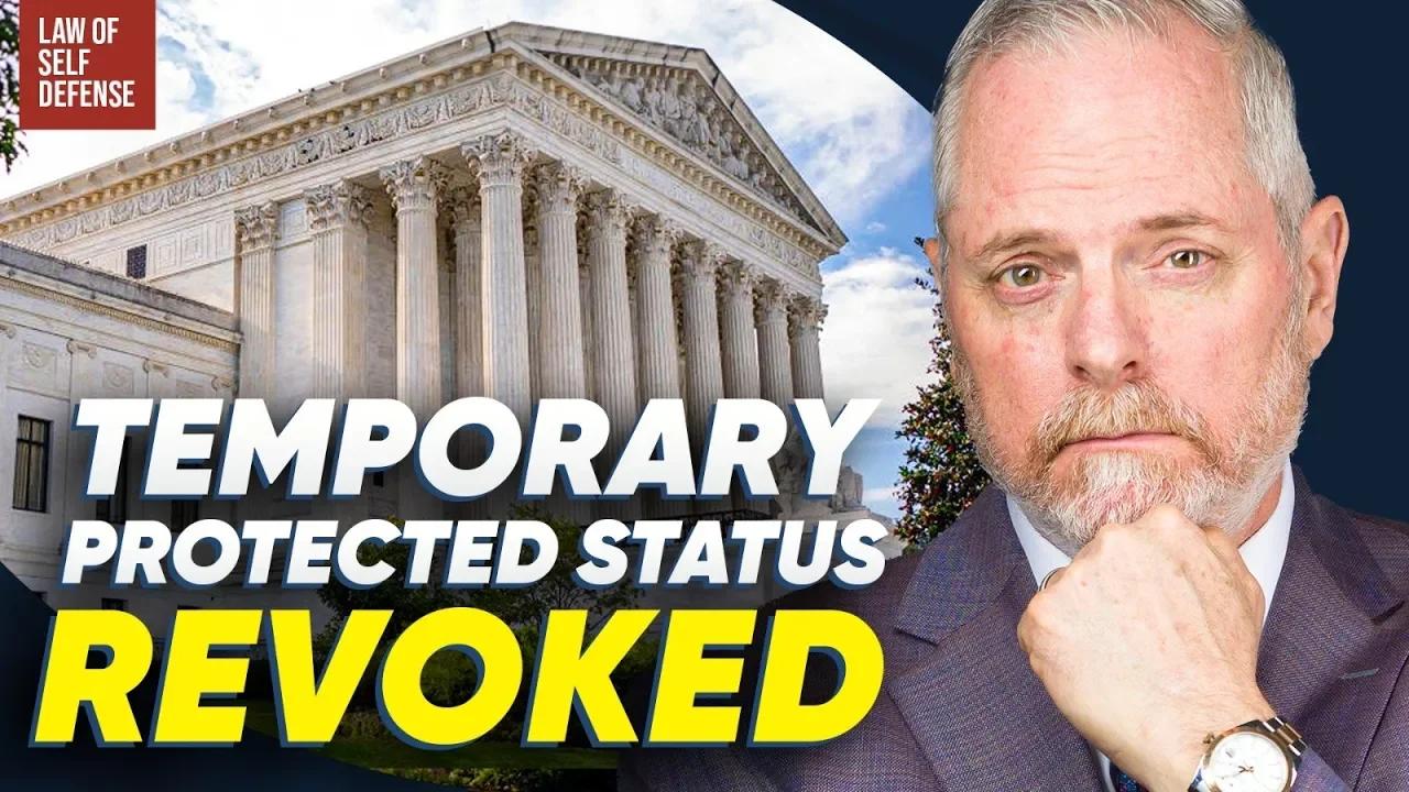 Temporary Protected Status REVOKED