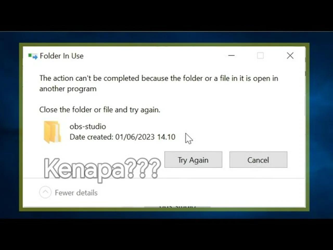Cara mengatasi permintaan "Close the folder or file and try again ...