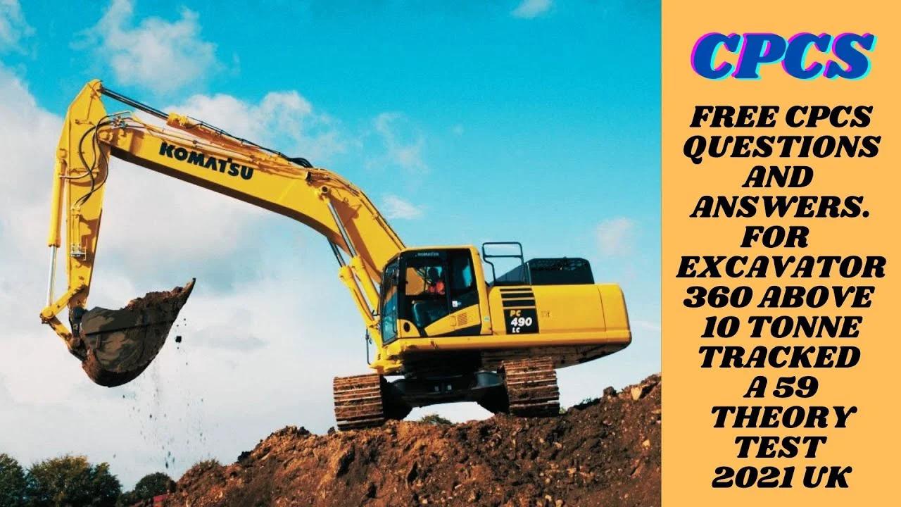 Free CPCS Theory Test For A 59 Excavator 360 Above 10 Tonne Tracked 66 ...