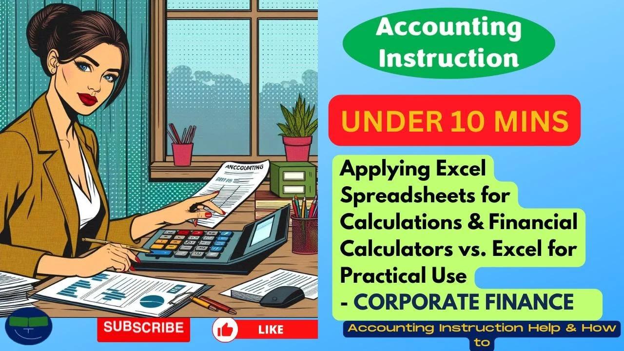 Applying Excel Spreadsheets & Financial Calculators vs. Excel for ...